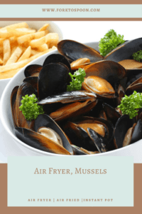 Air Fryer Mussels - Fork To Spoon