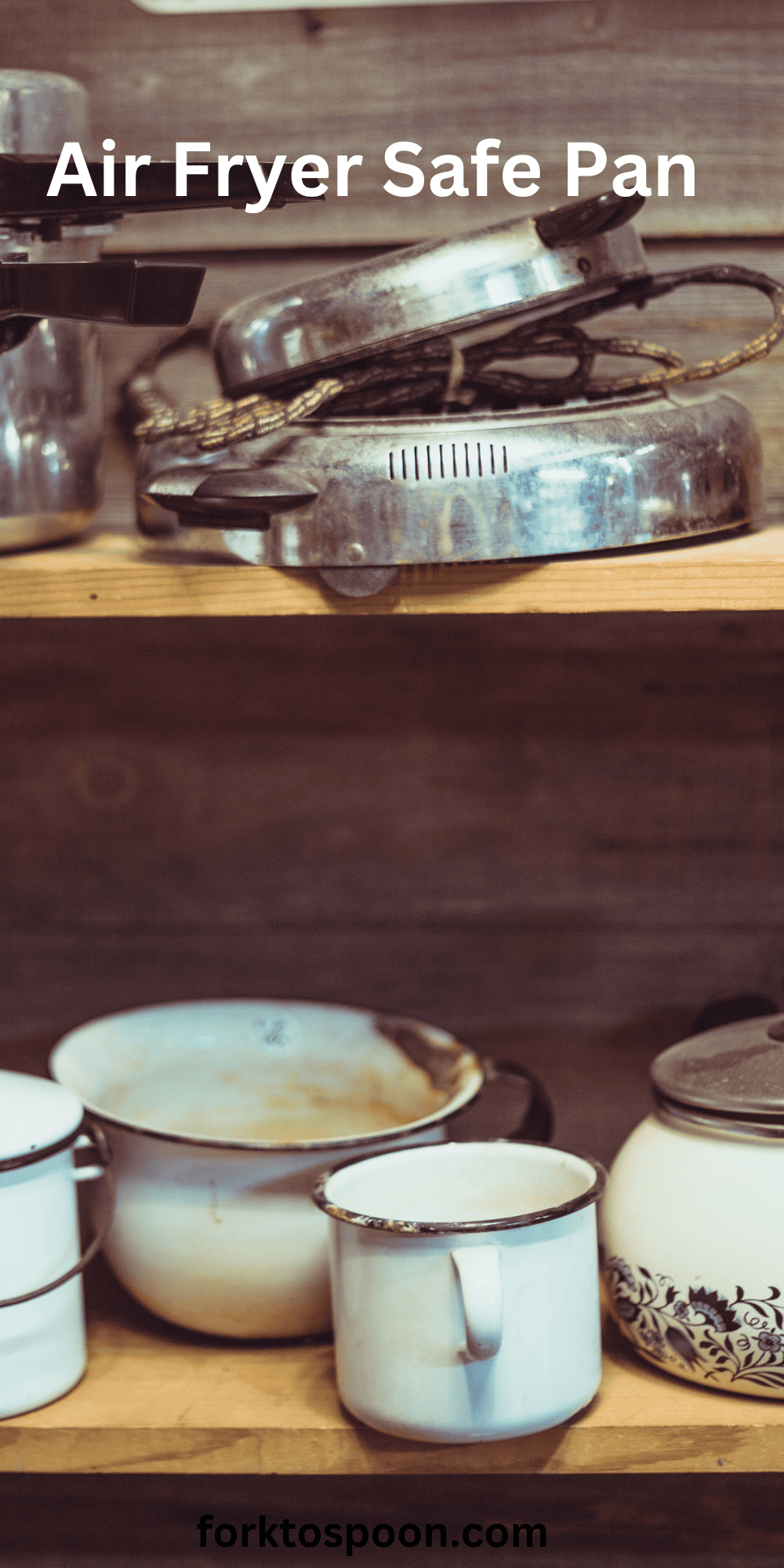 What Is An Air Fryer Safe Pan? - Fork To Spoon