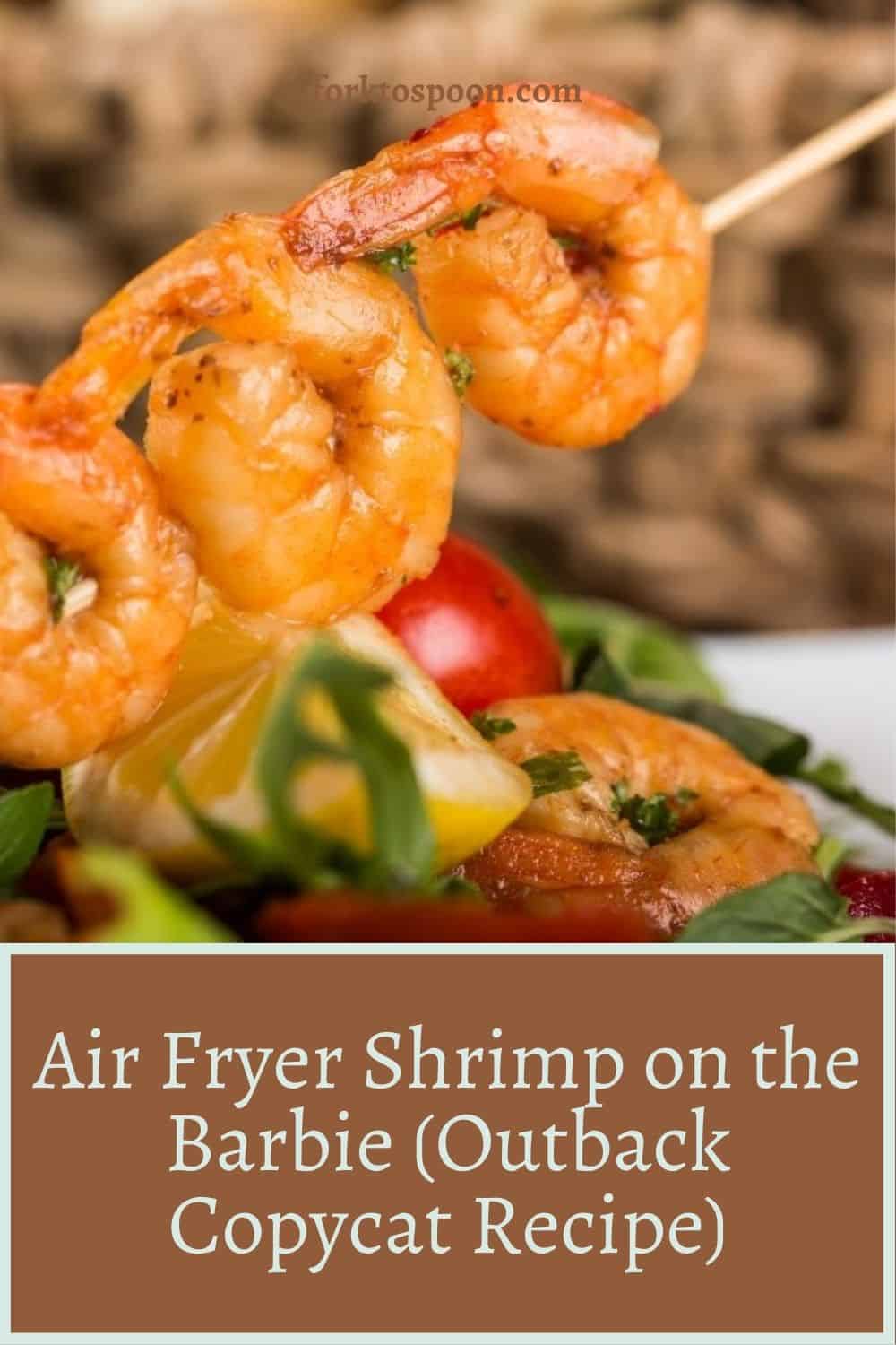 Air Fryer Shrimp on the Barbie (Outback Copycat Recipe) - Fork To Spoon