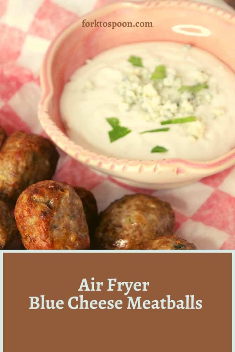 Air Fryer Blue Cheese Meatballs - Fork To Spoon
