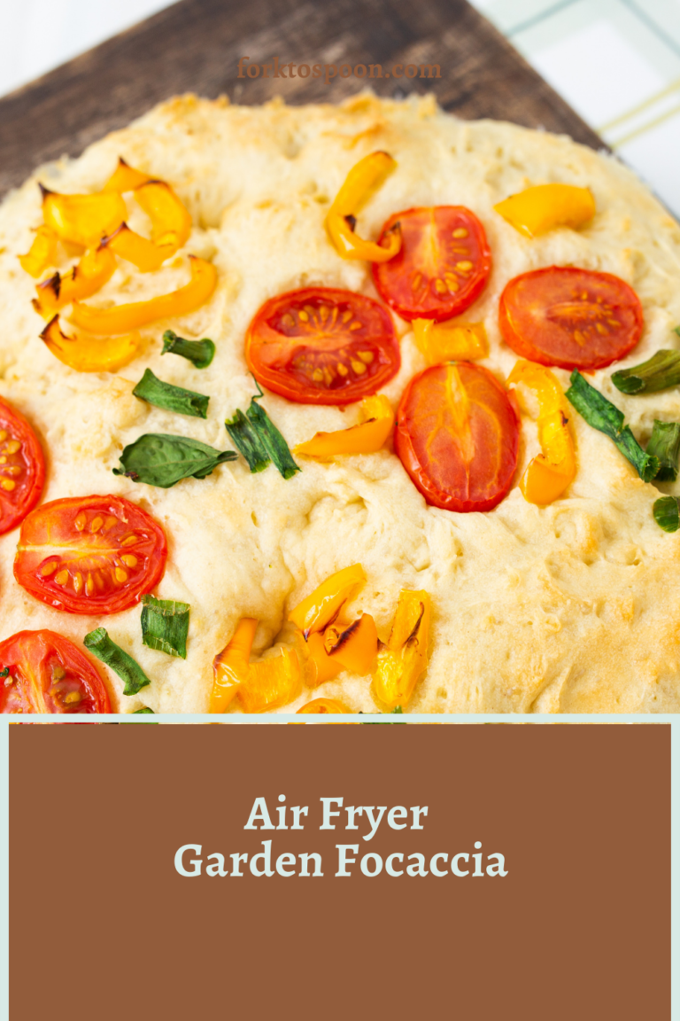 Air Fryer Garden Focaccia - Fork To Spoon