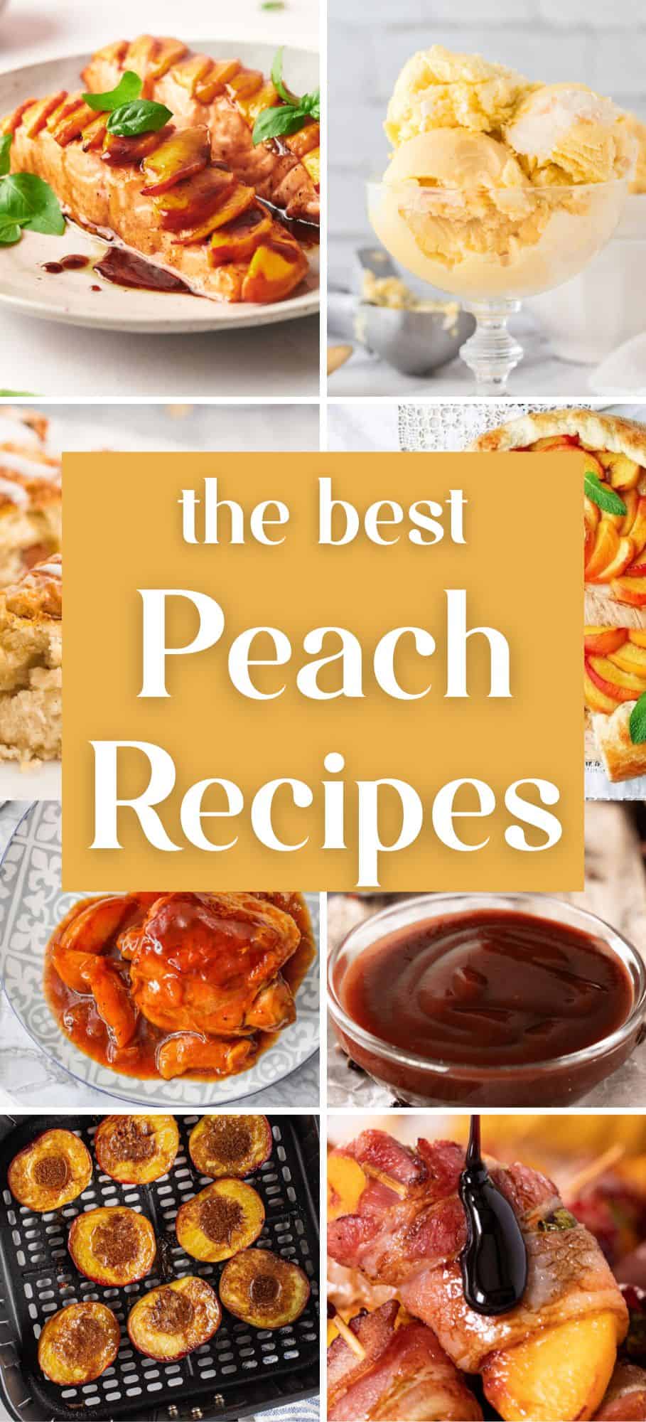 25 Easy Peach Recipes To Save For The Summer - Fork To Spoon