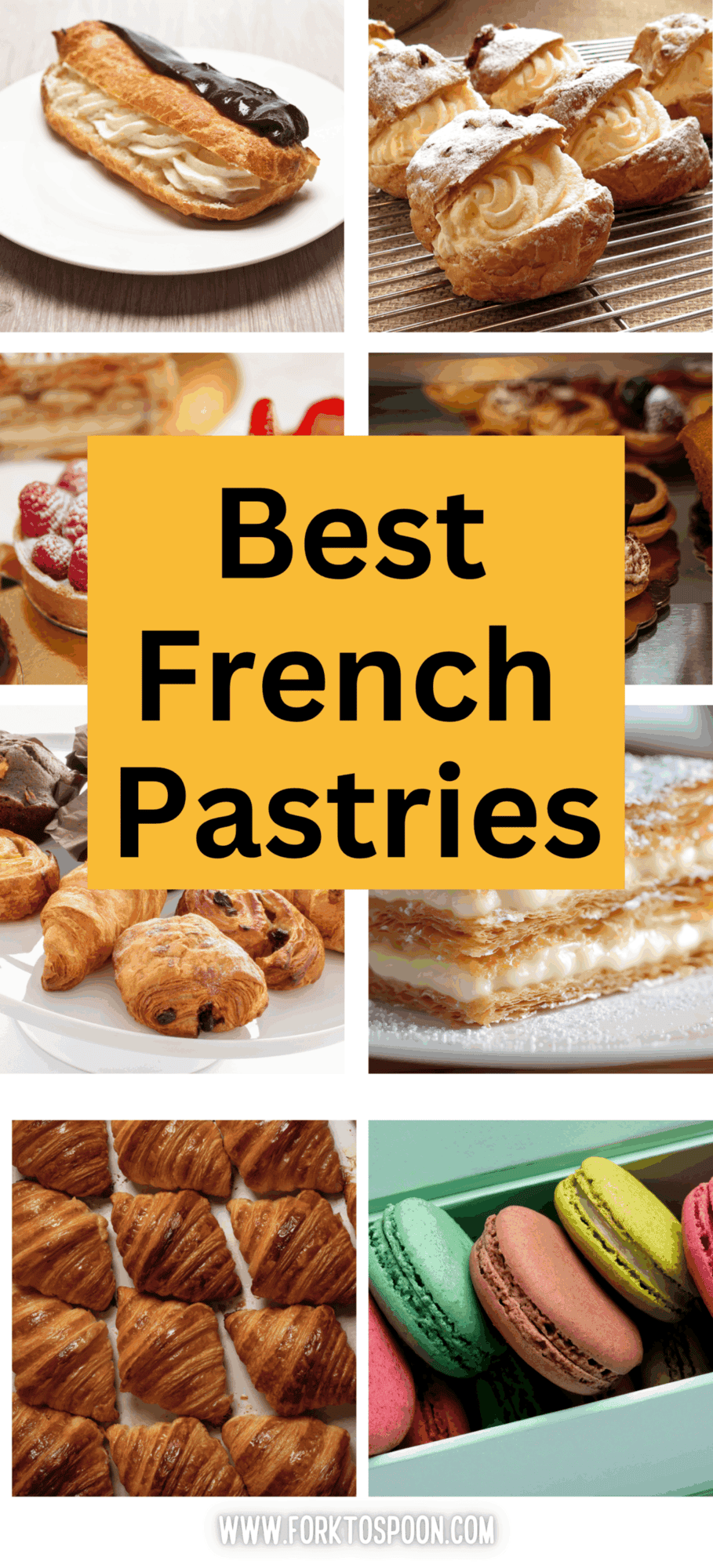 The Best French Pastries - Fork To Spoon